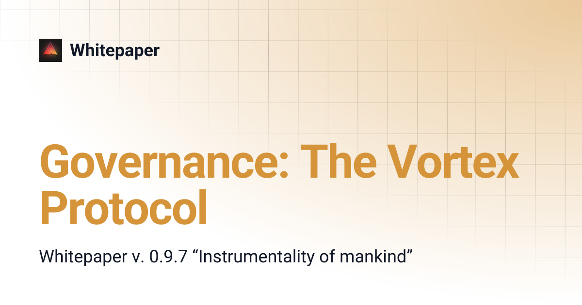 Governance: The Vortex Protocol | Whitepaper